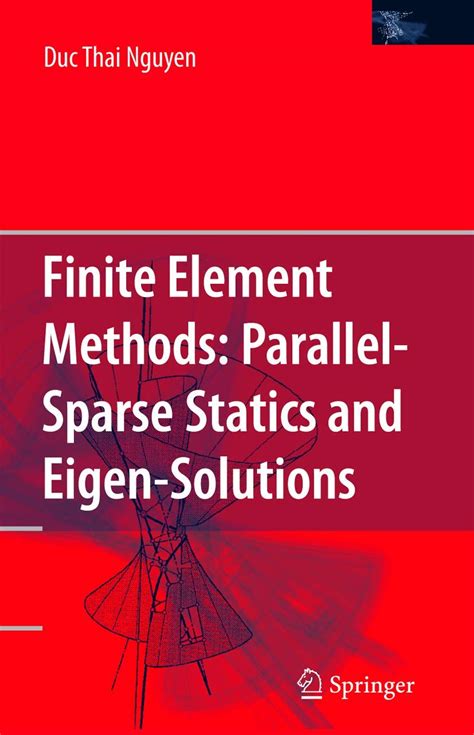 Finite Element Methods Parallel Sparse Statics And Eigen Solutions Nguyen Duc Thai