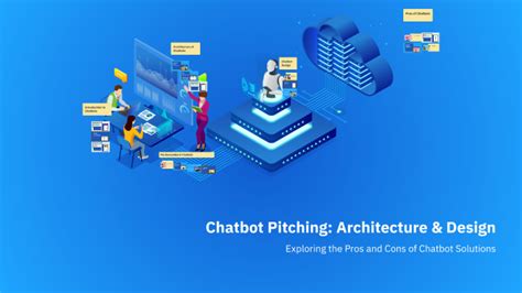 Chatbot Pitching Architecture And Design By Bukkuru Venkatasravan On Prezi