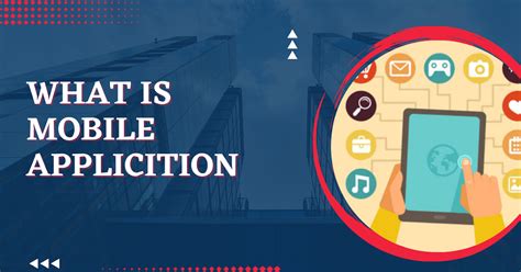 What Is A Mobile App