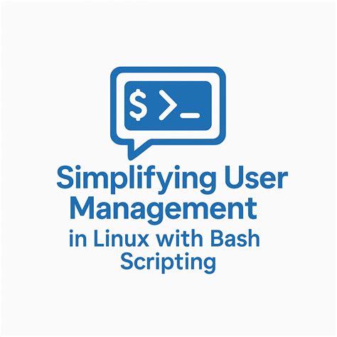 Simplifying User Management In Linux With Bash Scripting By