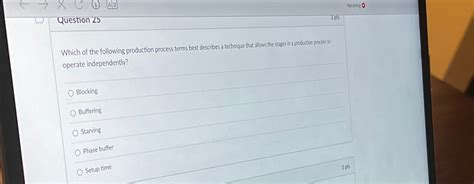 solved question 25which of the following production process