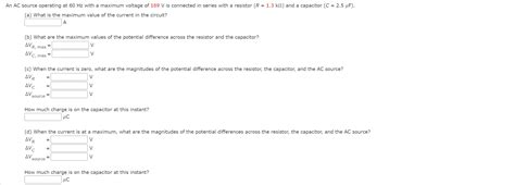 Solved AC Source Operating At Hz With A Maximum Voltage Chegg Com