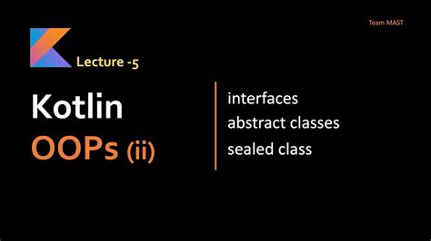 Kotlin Tutorial Interfaces Abstract Classes And Sealed Class Youtube