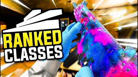 The Best Mw3 Ranked Play Class Setups New Metas Youtube