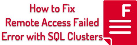 Sql Server Rule Cluster Remote Access Failed During Installation On Sql Failover Clustered