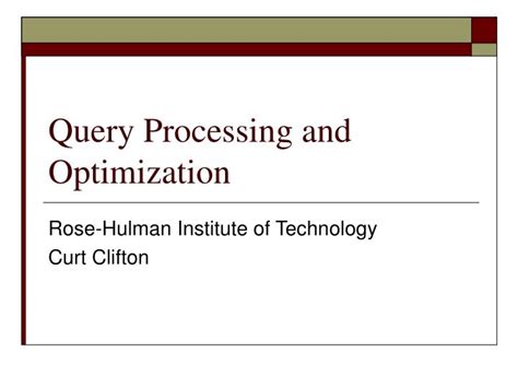 Ppt Query Processing And Optimization Powerpoint Presentation Free Download Id5732394