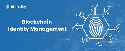 What Is Blockchain Identity Management Identity