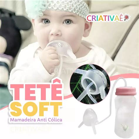 Tetê Soft Mamadeira Anti Cólica