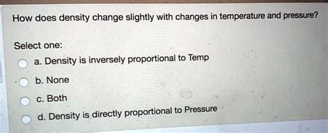 SOLVED How Does Density Change Slightly With Changes In Temperature