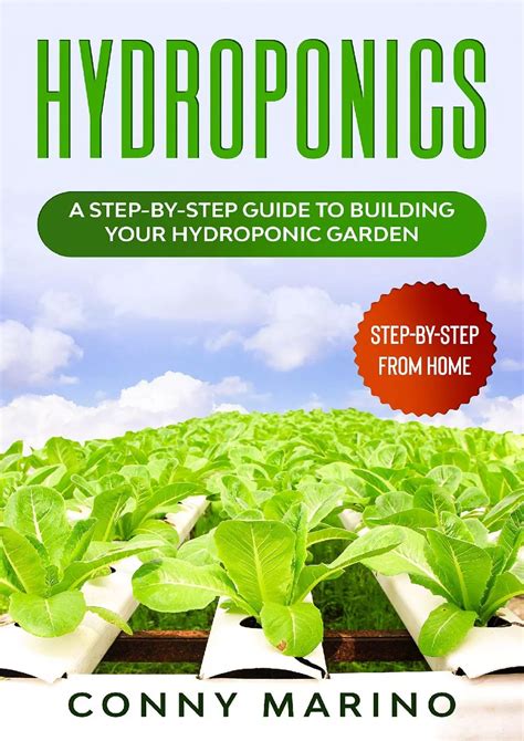Pdf [free] Hydroponics A Step By Step Guide To Building Your Hydroponics Garden