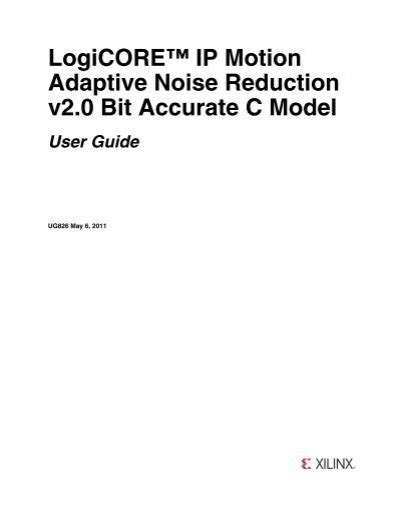 xilinx ug826 logicore ip motion adaptive noise reduction v2 0