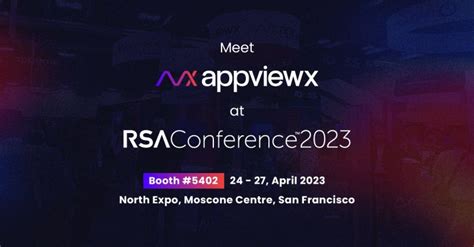 Cally Fritsch On Linkedin Meet Appviewx Rsa Conference 2023