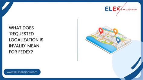 What Does Requested Localization Is Invalid Mean For Fedex