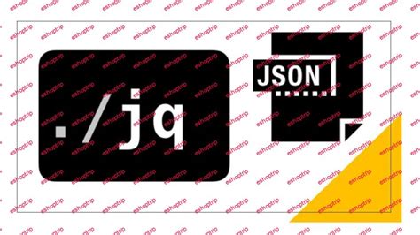 Jq Command Tutorials To Parse JSON Data Eshoptrip
