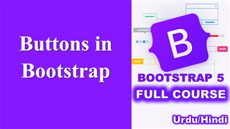 Buttons In Bootstrap Button Classes In Bootstrap Bootstrap Crash Course Youtube