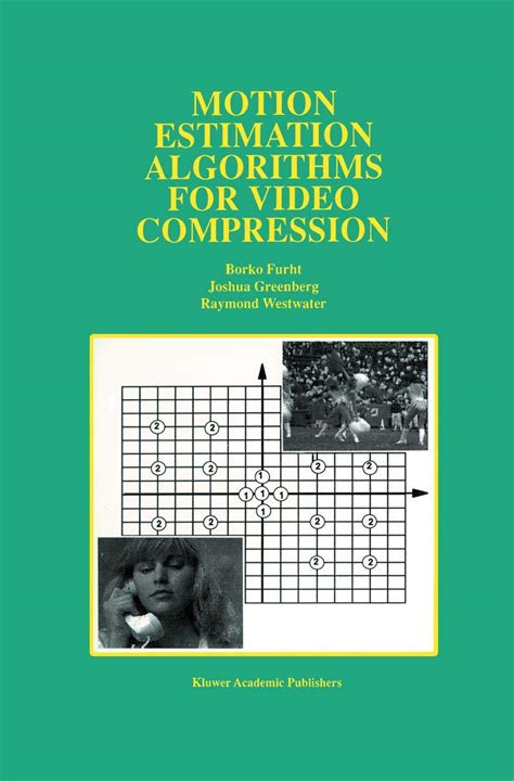 Motion Estimation Algorithms For Video Compression The Springer
