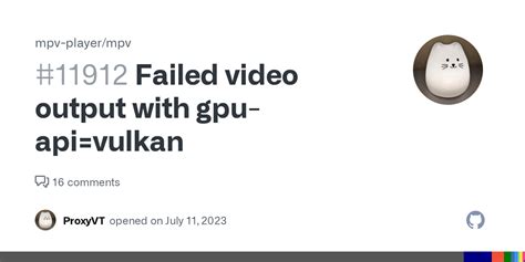 Failed Video Output With Gpu Apivulkan · Issue 11912 · Mpv Playermpv