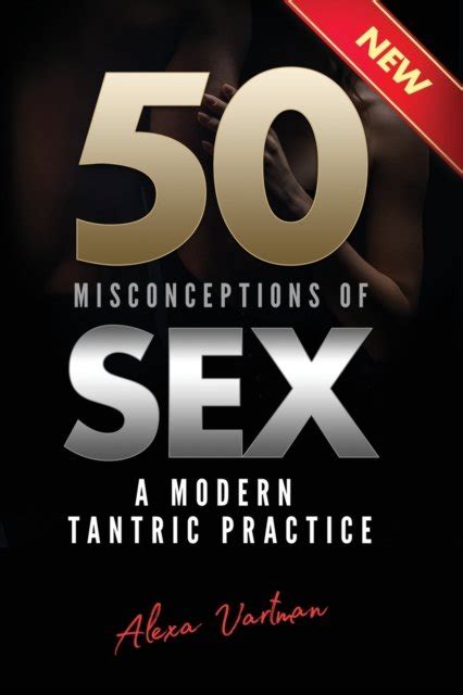 50 Misconceptions Of Sex A Modern Tantric Practice Ark Bokhandel