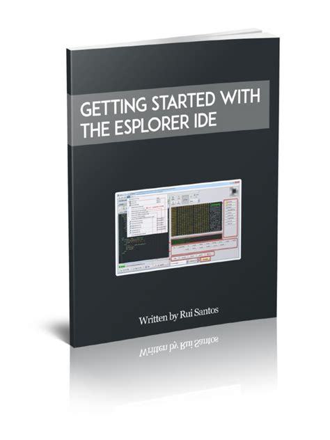 Getting Started With The Esplorer Ide Rui Santos Pdf