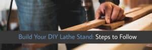 How To Build A DIY Lathe Stand A Step By Step Tutorial