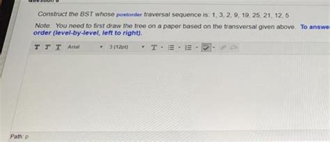 Solved Construct The Bst Whose Postorder Traversal Sequence Chegg
