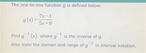 Solved The One To One Function G Is Defined Chegg Com