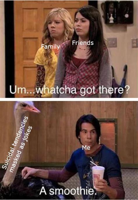 Suicidal Jokes Whatcha Got There Know Your Meme