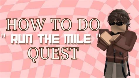 Roblox Royale High How To Do Run The Mile Quest 2023 Youtube