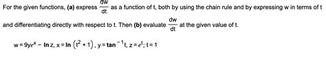 Solved For The Given Functions A Express Dtdw As A Chegg Com
