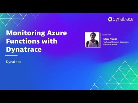 Free Video Monitoring Azure Functions With Dynatrace From Dynatrace