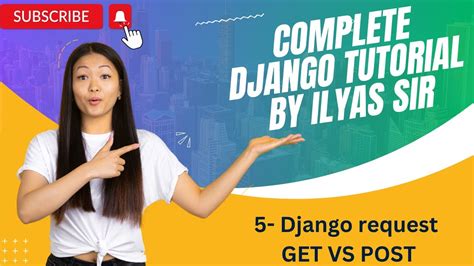 5 Django Get Vs Post Request Csrf Token In Django Youtube
