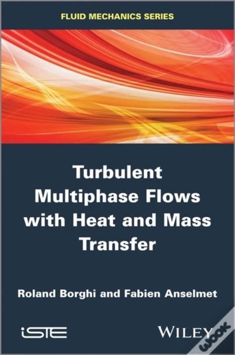 Turbulent Multiphase Flows With Heat And Mass Transfer De Fabien