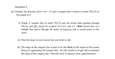 solved question 2 consider the function f r the graph 22 and tangent