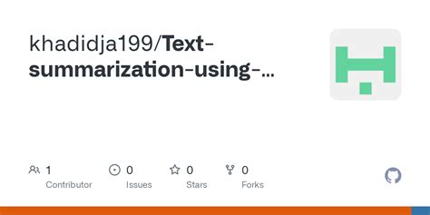 GitHub Khadidja199 Text Summarization Using Deep Learning