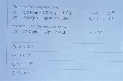 Solved Given The Following Reactions 1 1 2 Chegg Com