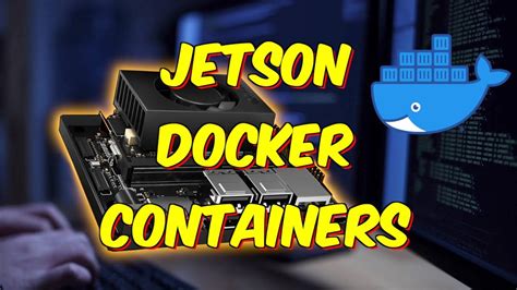 Use These Jetson Docker Containers Tutorial Jetsonhacks