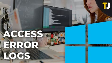 how to access windows error logs in windows 10 log files in windows