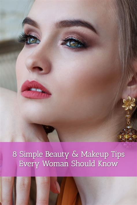 8 Simple Beauty And Makeup Tips Every Woman Should Know The Wic Project Blog Beauty Makeup