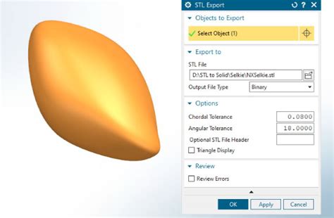 stl file export setting for better quality in nx siemens nx we are