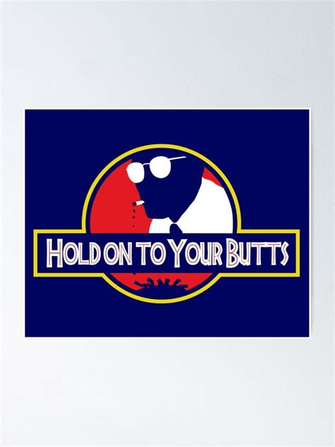 Hold On To Your Butts 71 Unisex For Men Or Women Vintage Retro For