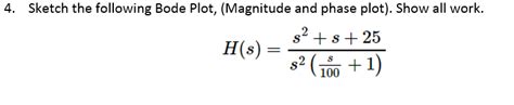 Solved Sketch The Following Bode Plot Magnitude And Chegg