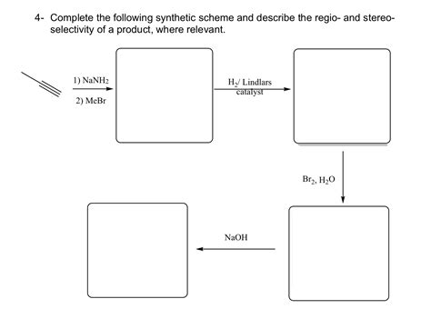 Solved Complete The Following Synthetic Scheme And