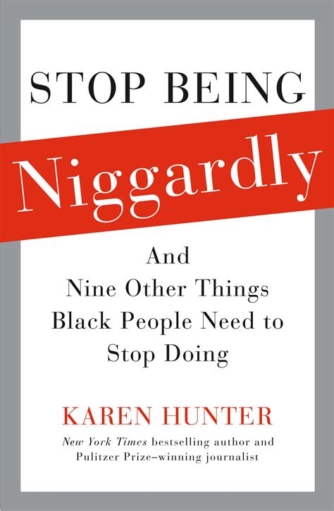 Stop Being Niggardly Ebook By Karen Hunter Official Publisher Page