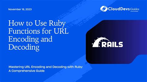 How To Use Ruby Functions For Url Encoding And Decoding