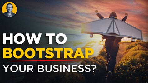 how to bootstrap in business bootstrapped business strategies