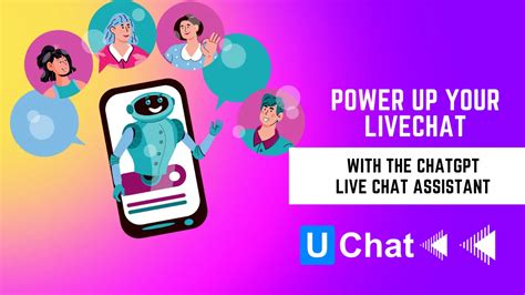 Enhance Your Live Chat Experience With The Ai Assistant Uchat