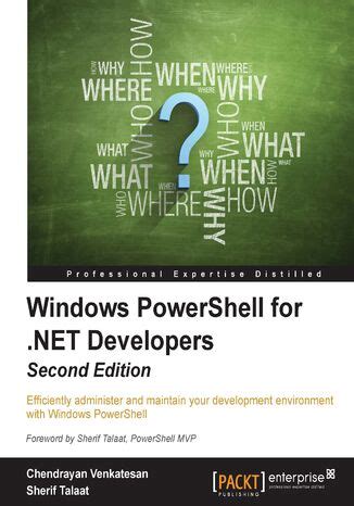 Windows PowerShell For NET Developers Efficiently Administer And Maintain Your Development