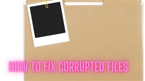 How To Fix Corrupted Files The Definitive Guide