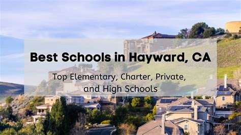 Best Schools In Hayward Ca 🏫top Elementary Charter Private And