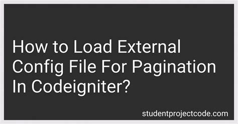 How To Load External Config File For Pagination In Codeigniter In 2024